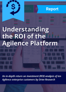 Measuring the ROI of Agilence - Study by Drive Research